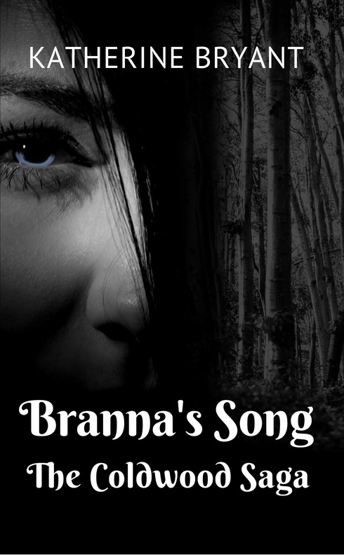 Branna's Song: The Coldwood Saga by Katherine Bryant | Goodreads