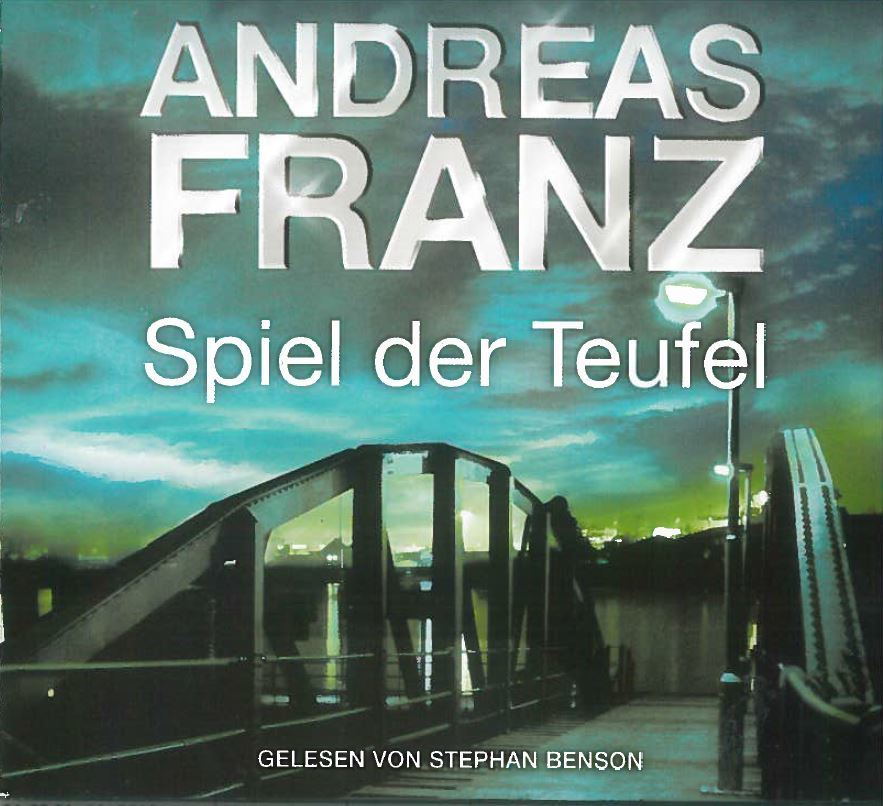 Spiel der Teufel by Andreas Franz | Goodreads