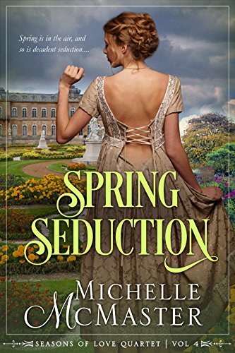 Spring Seduction: Brides of Mayfair Crossover Novella by Michelle ...