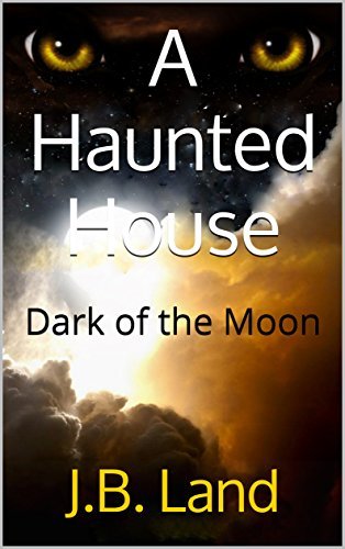 A Haunted House: Dark of the Moon by Jeff Breland | Goodreads