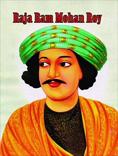 Raja Ram Mohan Roy by Sanjay Goyal [Voice of Enlightenment: The ...