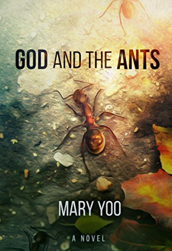 God and the Ants by Mary Yoo | Goodreads