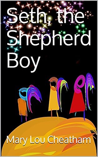 Seth, the Shepherd Boy by Mary Lou Cheatham | Goodreads