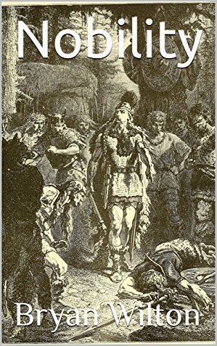 Nobility by Bryan Wilton | Goodreads