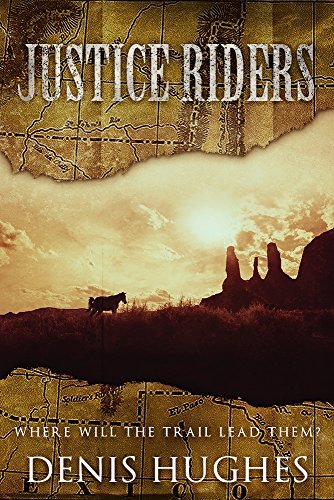 Justice Riders by Denis Hughes | Goodreads