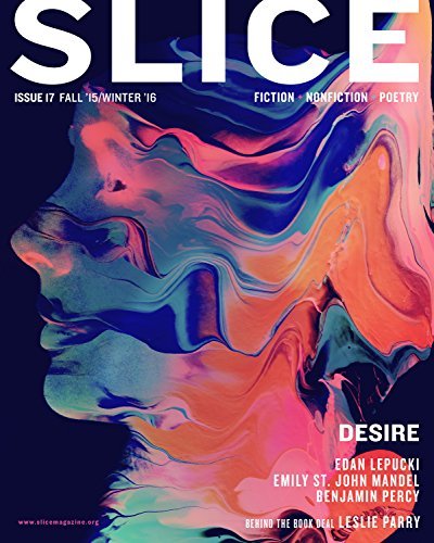 Slice Issue 17: Resistance by The Editors of Slice Magazine | Goodreads