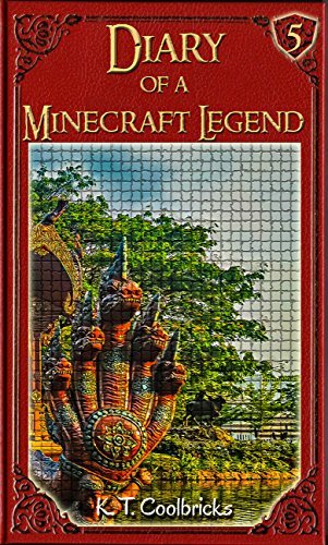 Diary of a Minecraft Legend: Book 5 by K.T. Coolbricks | Goodreads