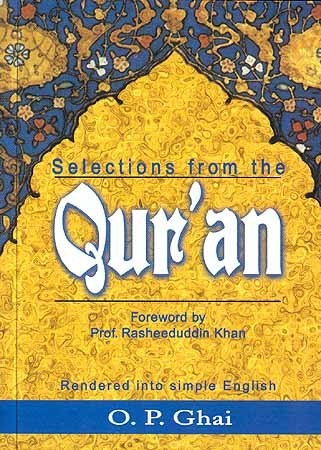 Selections from the Qurán by O.P. Ghai | Goodreads