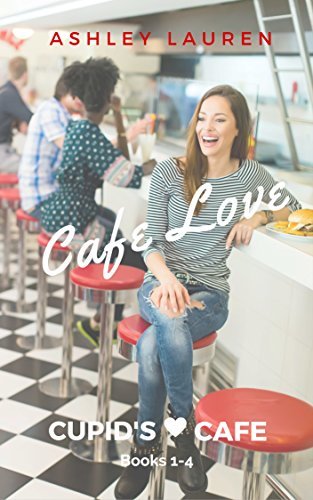 Cafe Love: Cupid's Cafe Box Set Books 2-4 by Ashley Lauren | Goodreads