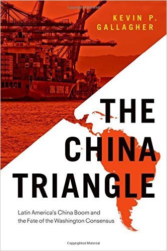 The China Triangle: Latin America's China Boom and the Fate of the ...