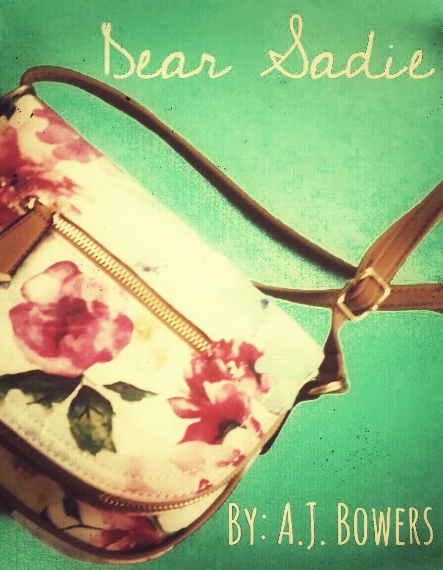 Dear Sadie by A.J. Bowers | Goodreads