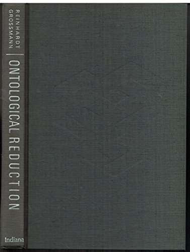 Ontological reduction by Reinhardt Grossmann | Goodreads