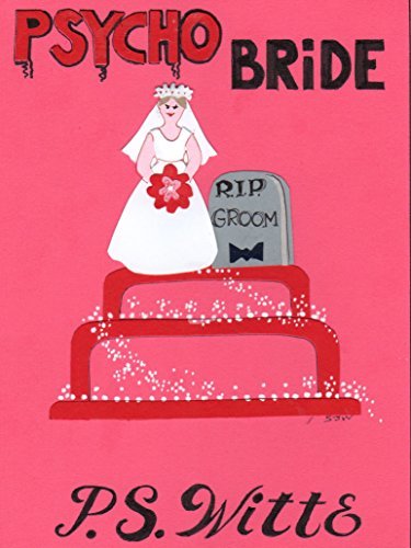 Psycho Bride by P.S. Witte | Goodreads