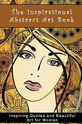 The Inspirational Abstract Art Book: Inspiring Quotes and Abstract Art ...