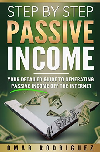 Step by Step Passive Income - Your Detailed Guide to Generating Passive ...