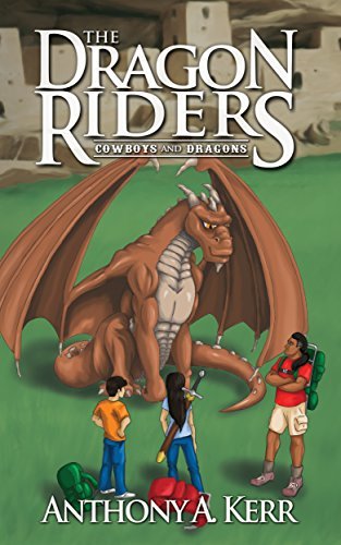 The Dragon Riders (Cowboys and Dragons Book 2) by Anthony A Kerr ...