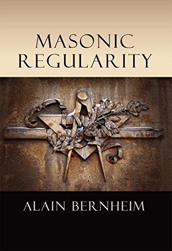 Masonic Regularity by Alain Bernheim | Goodreads