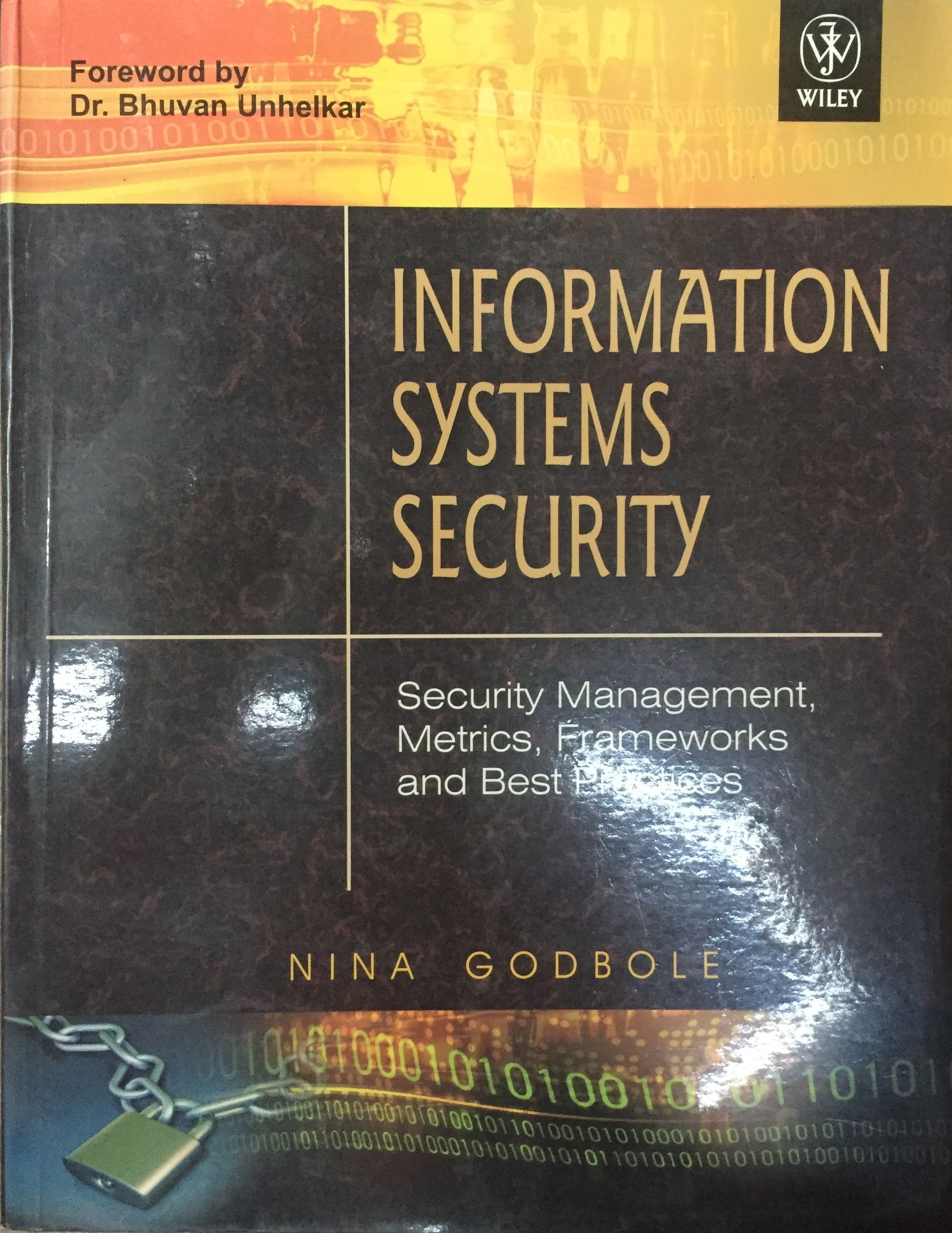 Information Systems Security by Nina Godbole | Goodreads