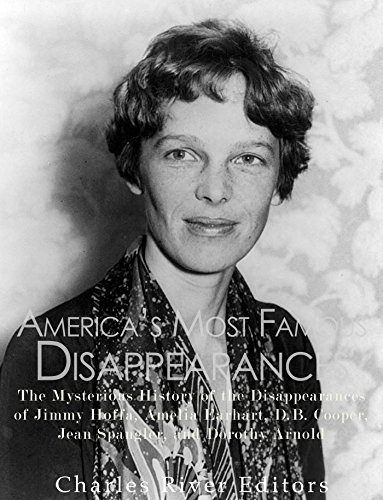 America’s Most Famous Disappearances: The Mysterious History of the ...