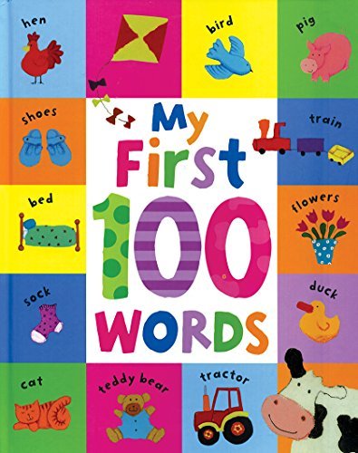 My First 100 Words by Parragon Books | Goodreads