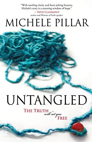 Untangled: The Truth will set you Free by Michele Pillar | Goodreads