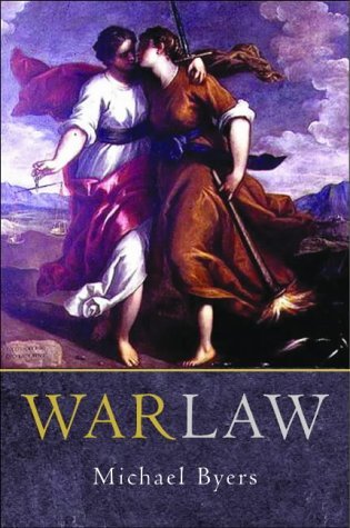 War Law - International Law and Armed Conflict by Michael Byers | Goodreads
