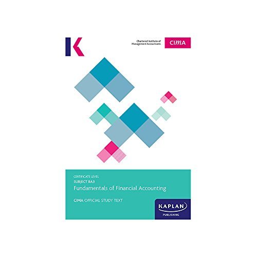 CIMA Complete Text - BA3 Fundamentals of Financial Accounting by Kaplan ...