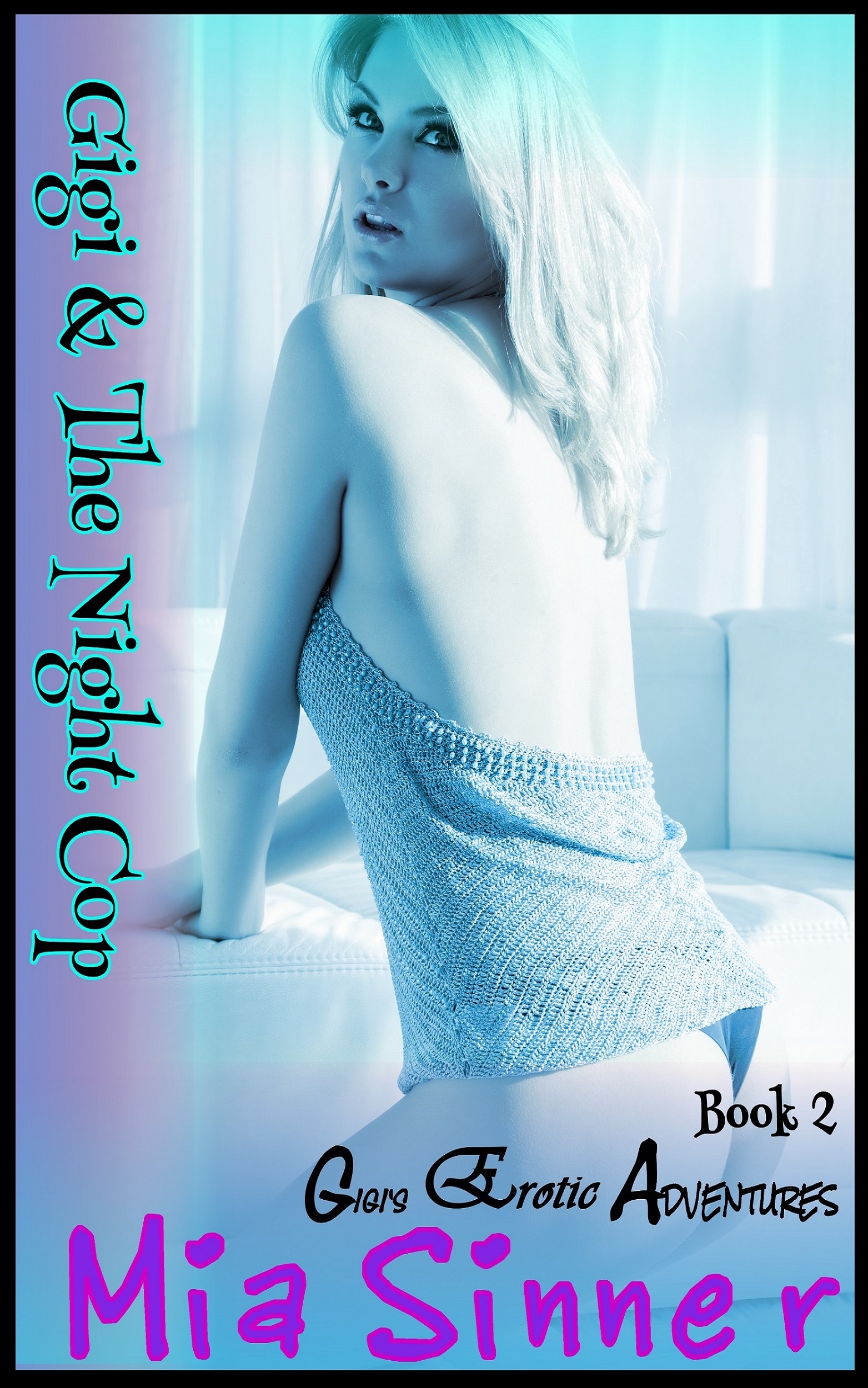 Gigi & The Night Cop (GIGI'S EROTIC ADVENTURES Book 2) by Mia Sinner | Goodreads