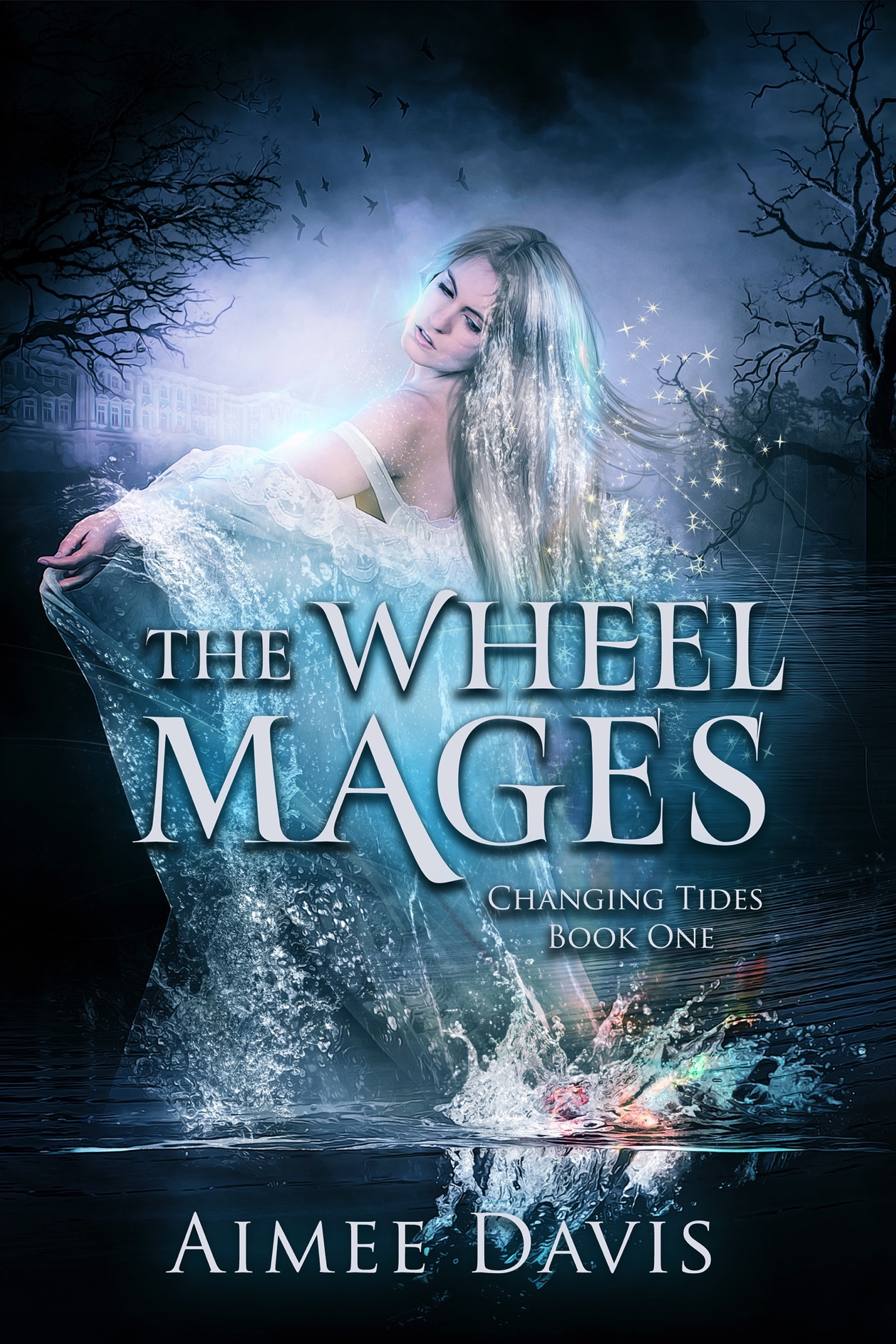 The Wheel Mages (Changing Tides #1) by Aimee Davis | Goodreads