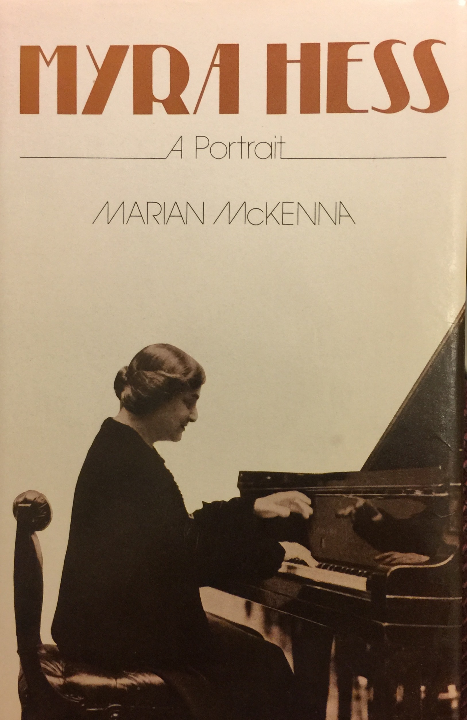 Myra Hess: A portrait by Marian C. McKenna | Goodreads