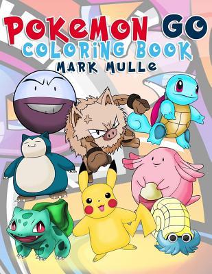 Pokemon Go Coloring Book by Mark Mulle | Goodreads