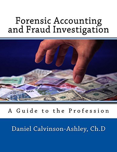 Forensic Accounting and Fraud Investigation: A Guide to the Profession ...
