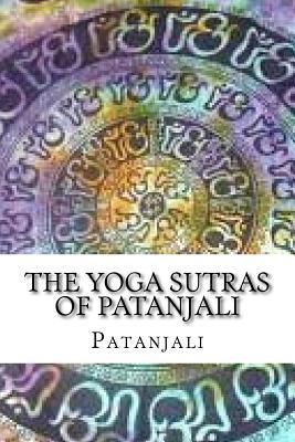 The Yoga Sutras of Patanjali by Patañjali | Goodreads