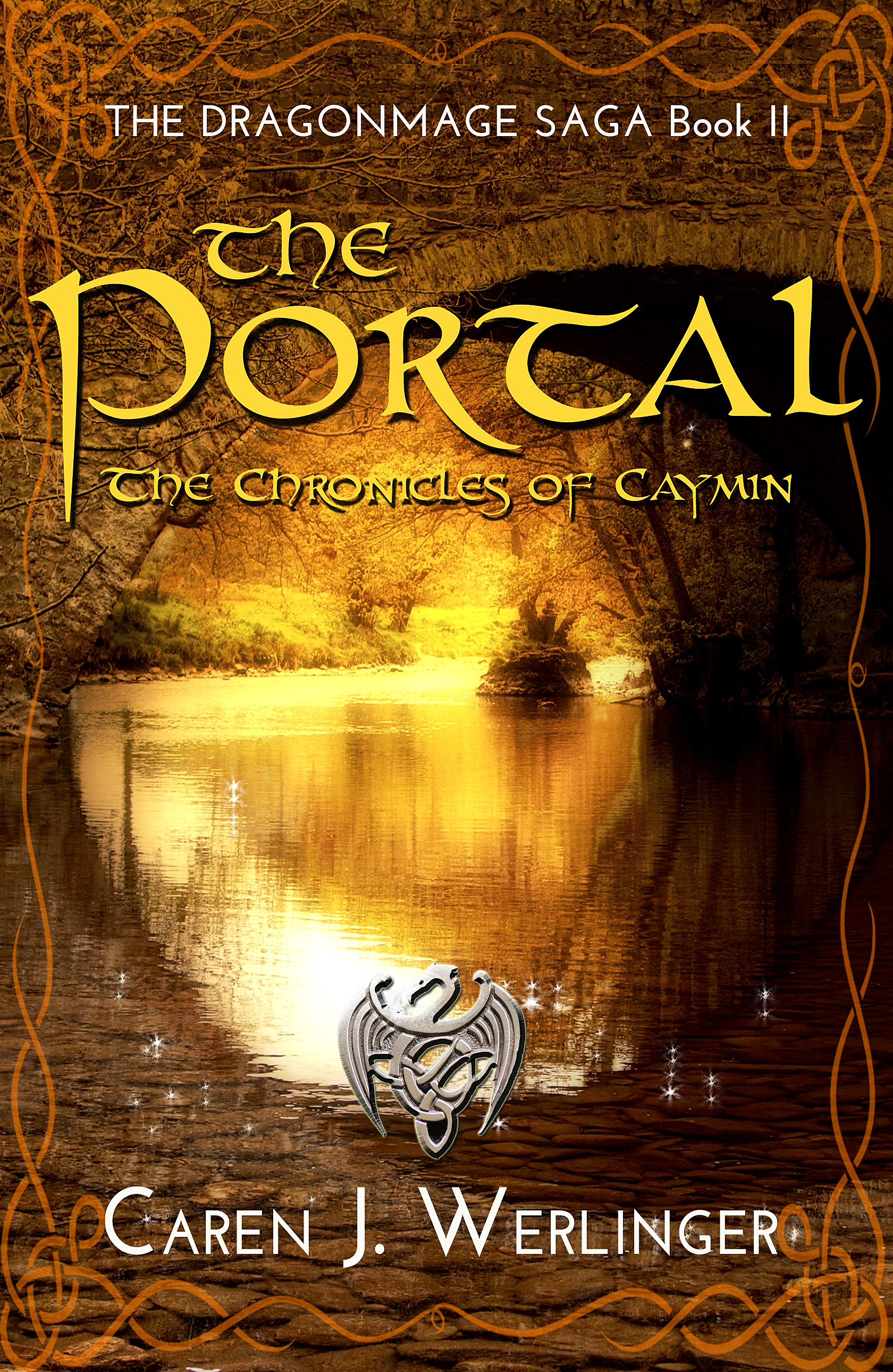 The Portal: The Chronicles of Caymin by Caren J. Werlinger | Goodreads