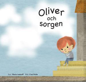 Oliver och sorgen by Maria Aminoff | Goodreads