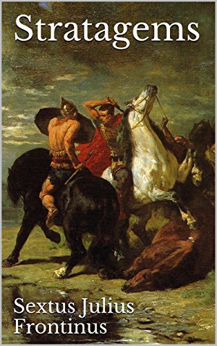 Stratagems: Ancient Warfare by Sextus Julius Frontinus | Goodreads
