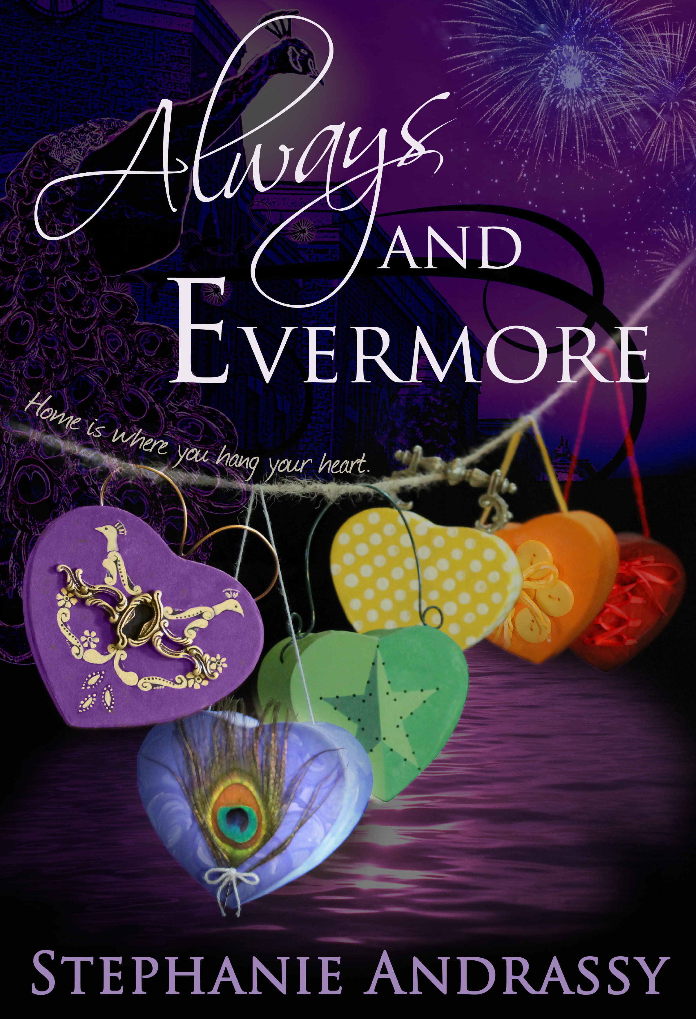 Always and Evermore (Home Series #4) by Stephanie Andrassy | Goodreads
