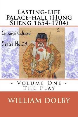 Lasting-life Palace-hall (Hung Sheng 1654-1704): Part One - The Play by ...