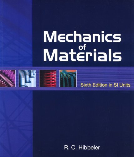 Mechanics of Materials, in SI Units by Russell C. Hibbeler | Goodreads