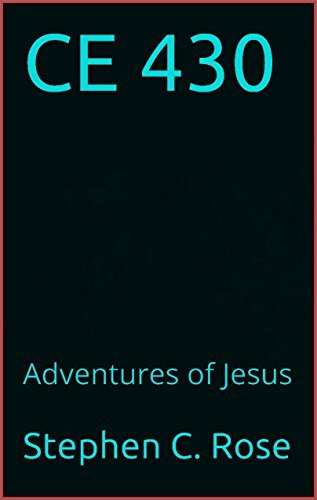 CE 430: Adventures of Jesus by Stephen C. Rose | Goodreads