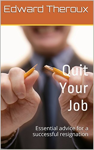Quit Your Job: Essential advice for a successful resignation by Edward ...