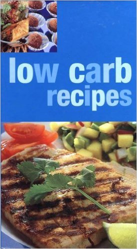 Low Carb Recipes: Delicious Recipes for Enjoying a Low-Carb Diet by ...