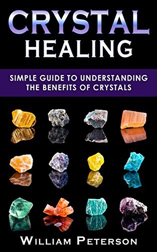 Crystal Healing: Simple Guide to Understanding the Benefits of Crystals ...