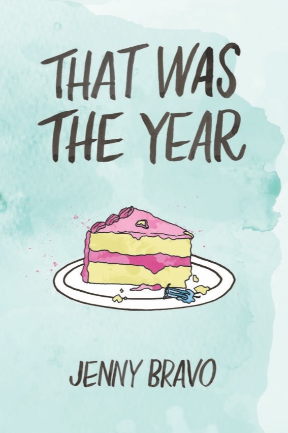 That Was the Year (The Moments Series, #4) by Jenny Bravo | Goodreads