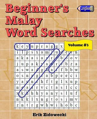 Beginner's Malay Word Searches - Volume 3 by Erik Zidowecki | Goodreads