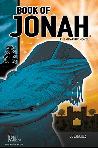 Book of Jonah: The Graphic Novel by Joe Sanchez | Goodreads
