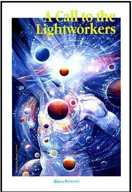 A call to the Lightworkers by Rhea Powers | Goodreads