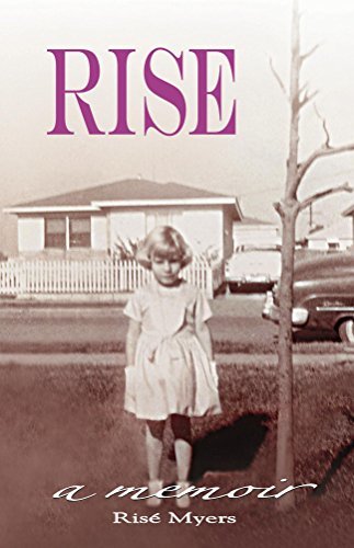 Rise: A Memoir by Rise Myers | Goodreads