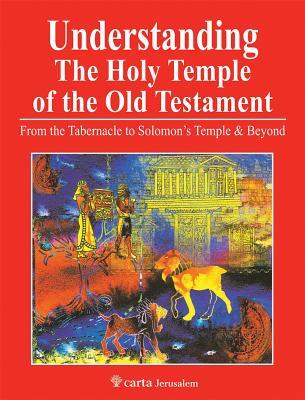 Understanding the Holy Temple of the Old Testament by Leen & Kathleen ...