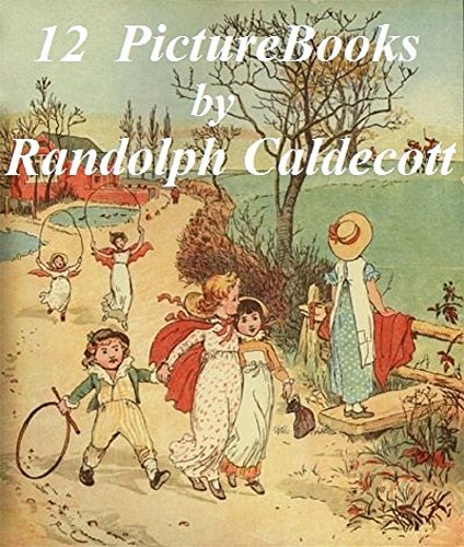 12 Picture Books by Randolph Caldecott | Goodreads